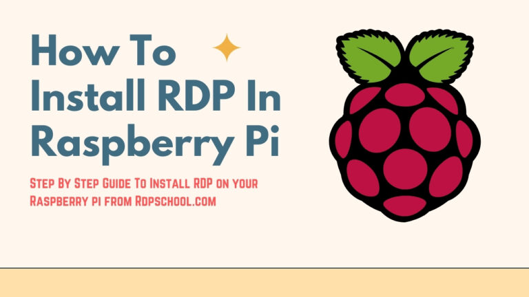 How to install rdp on raspberry pi - Step By Step Guide 2024